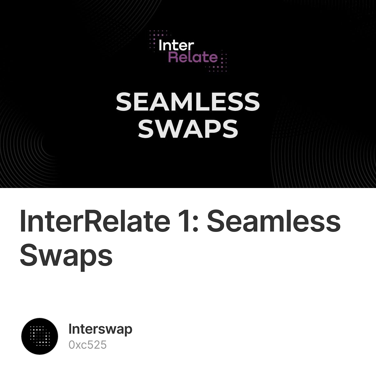 InterRelate 1: Seamless Swaps